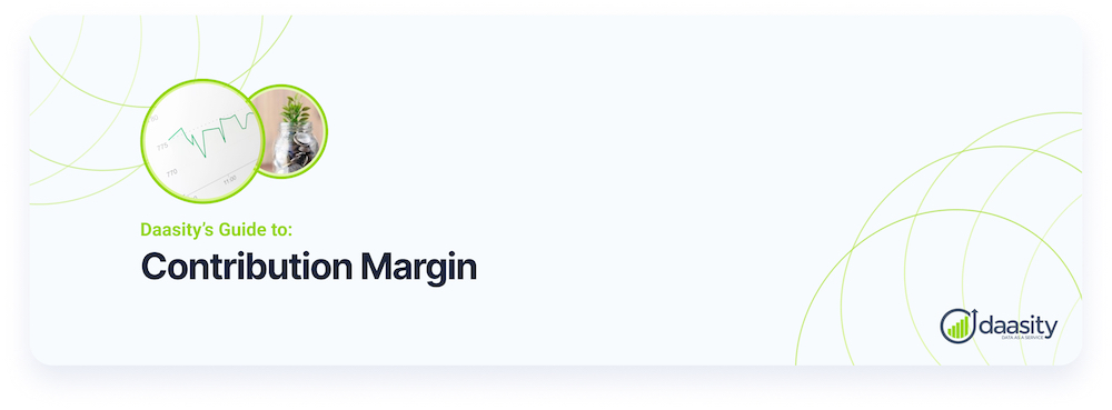 What Is Contribution Margin A Complete Guide 2022 Daasity what-is-contribution-margin-a-complete-guide-2022-daasity